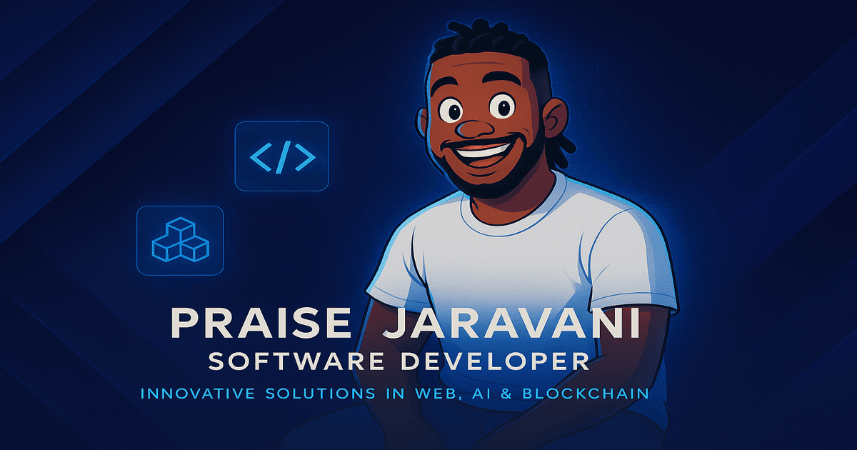 Praise Jaravani | Portfolio